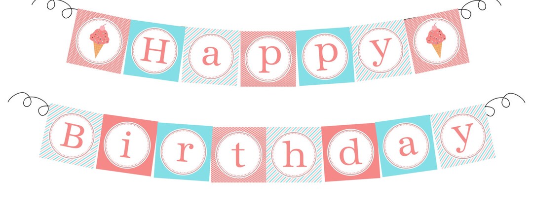 INSTANT DOWNLOAD Ice Cream Happy Birthday Banner--diy Printable; Girl ...