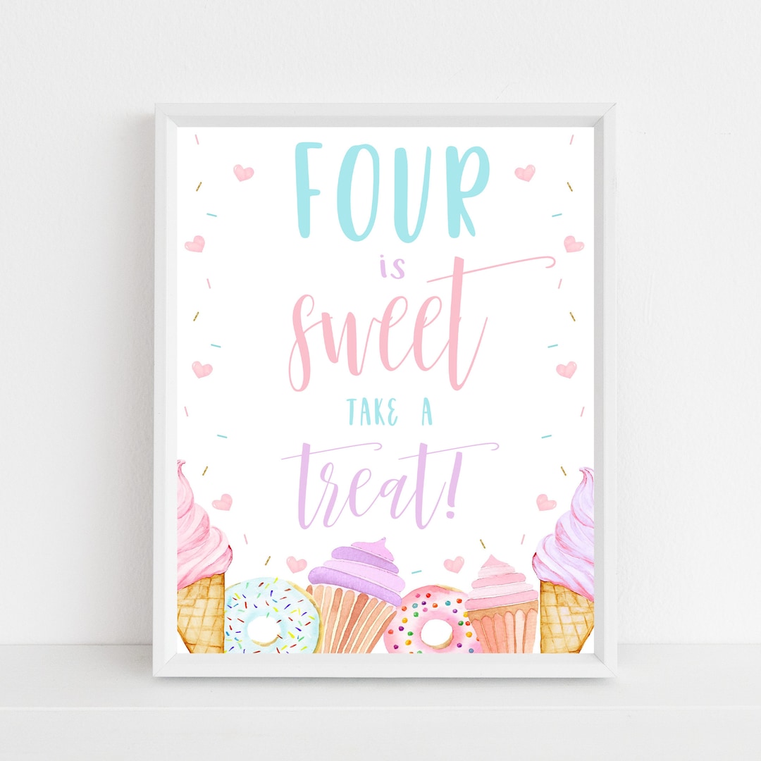 Treats Sign • Sweet Celebration • Four Sweet • Four Ever Sweet ...