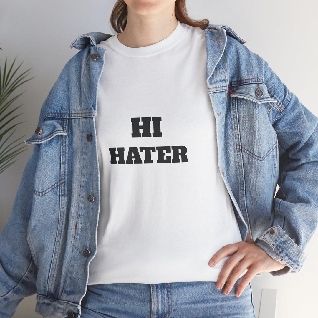 Hi Hater Bye Hater T-shirt | Statement Text Tee - Etsy
