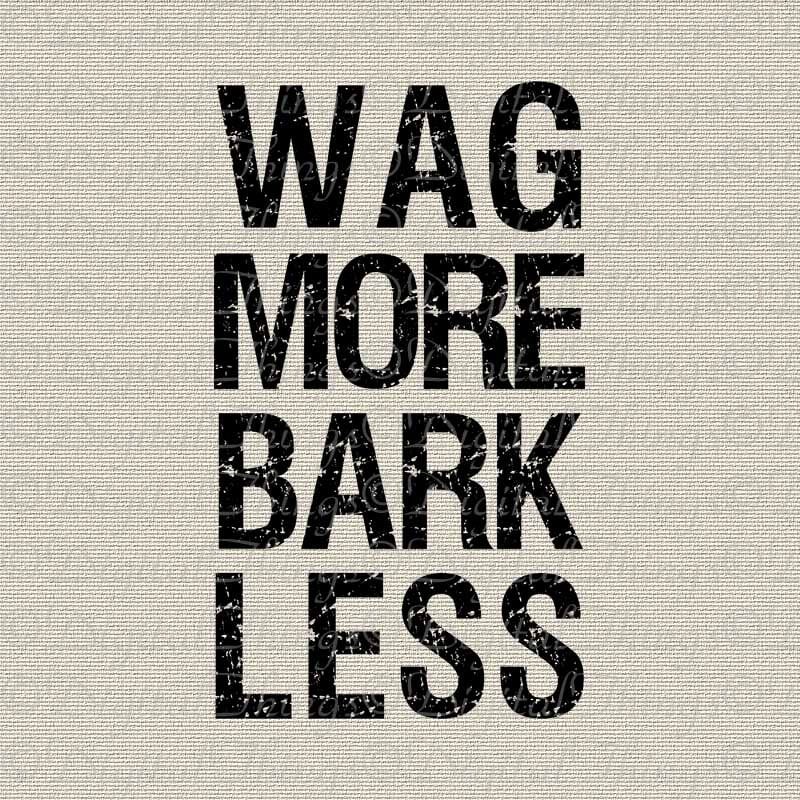 Wag More Bark Less Dog Art Typography Wall Decor Art Printable - Etsy