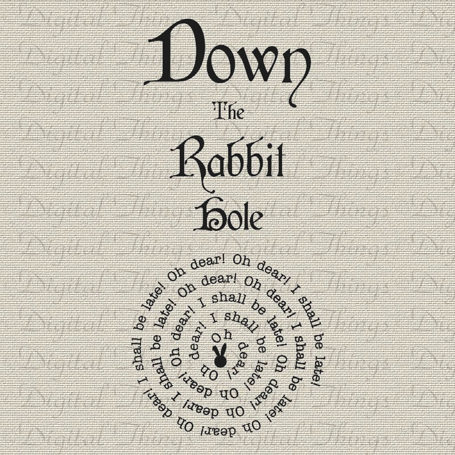 Alice in Wonderland White Rabbit Down Rabbit Hole Word Art Printable ...