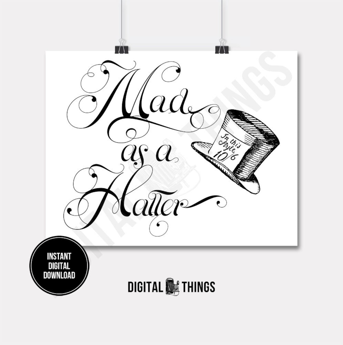 Alice in Wonderland Mad Hatter Mad as A Hatter Printable Print - Etsy