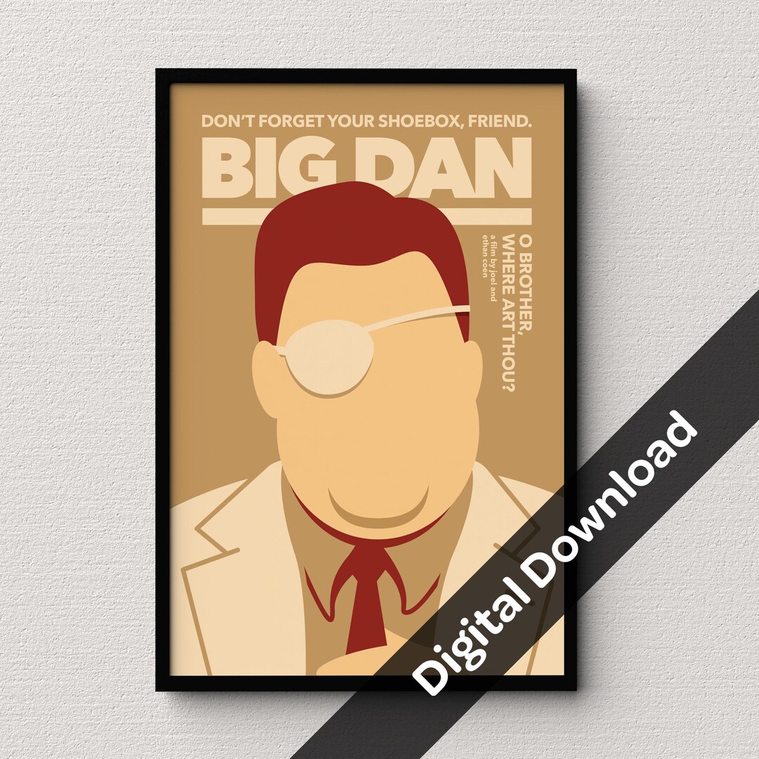 Big Dan Teague Poster, O Brother Where Art Thou Art, Minimalist Film ...
