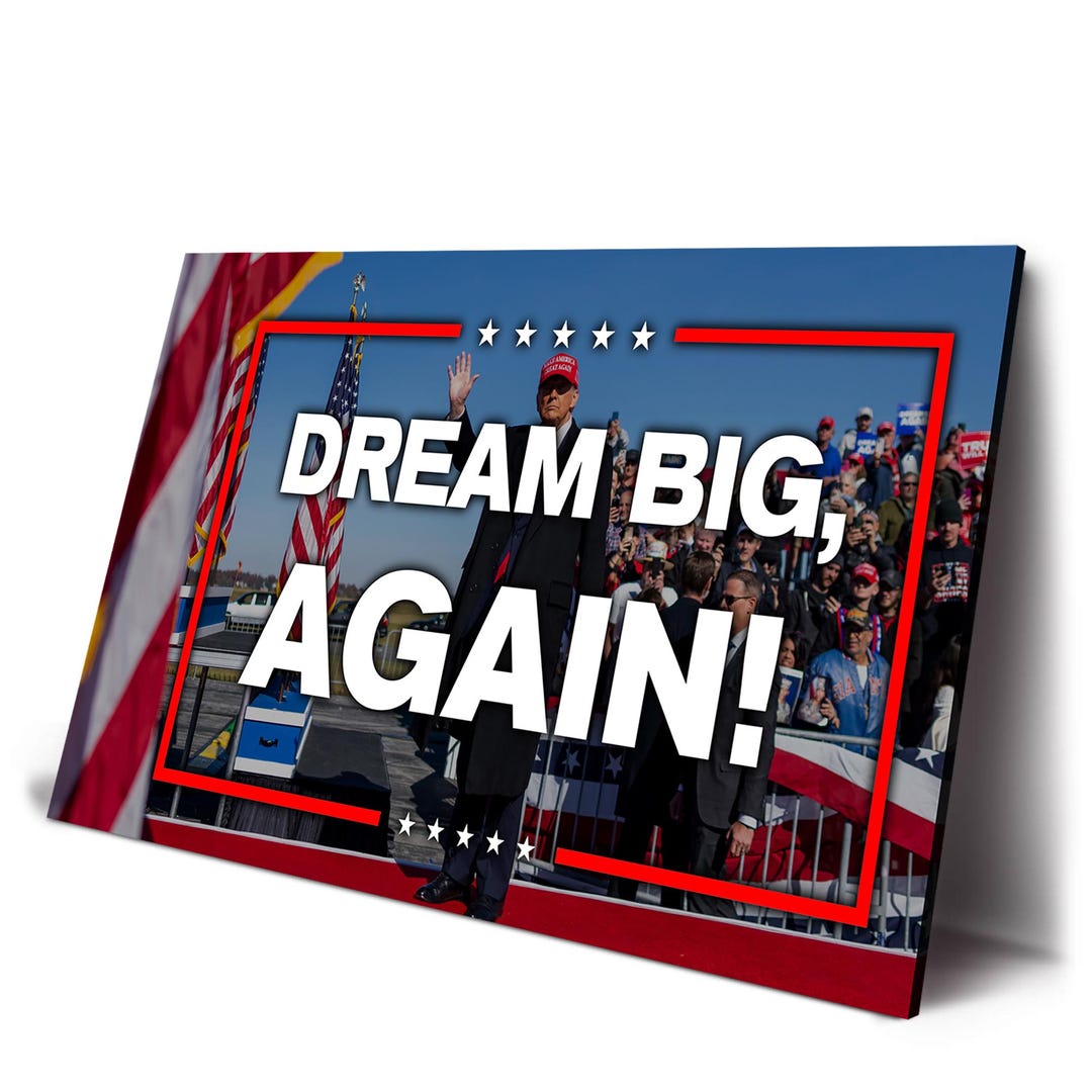 Trump II Dream Big, Again! Poster Canvas Print Home Decor Wall Art - Etsy