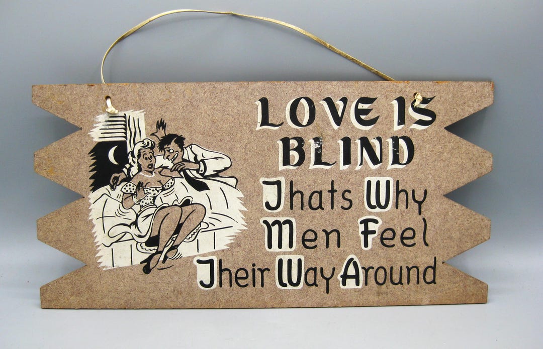 Vintage 60s Risque Love is Blind Novelty Pressboard Hanging Wall Sign ...