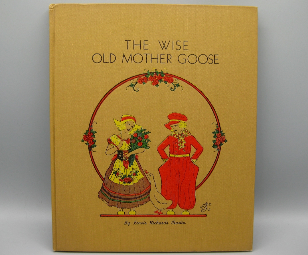 Vintage 1942 the Wise Old Mother Goose Lenoir Richards Martin ...