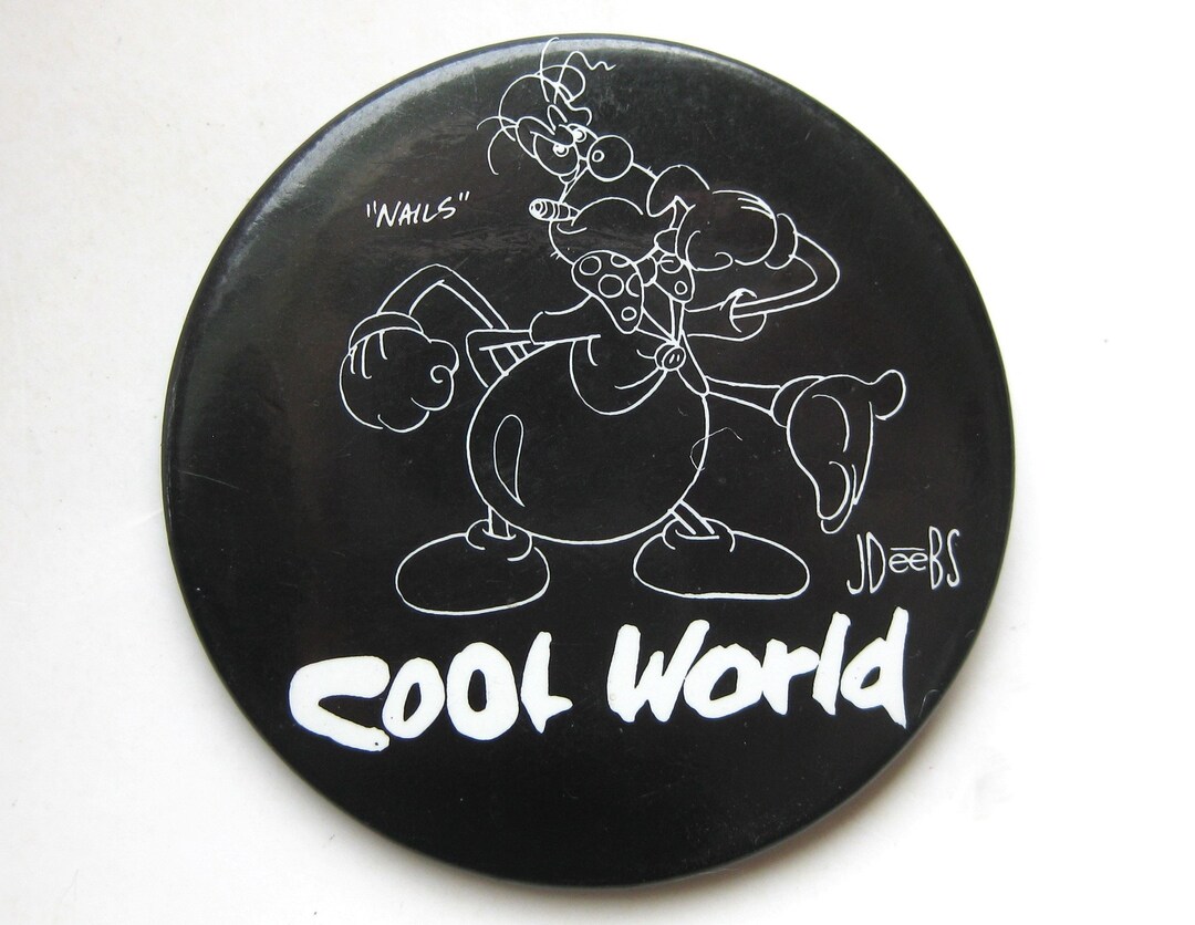 Vintage 1991 Cool World Jack Deebs Nails Movie Promo Pin Button Pinback ...