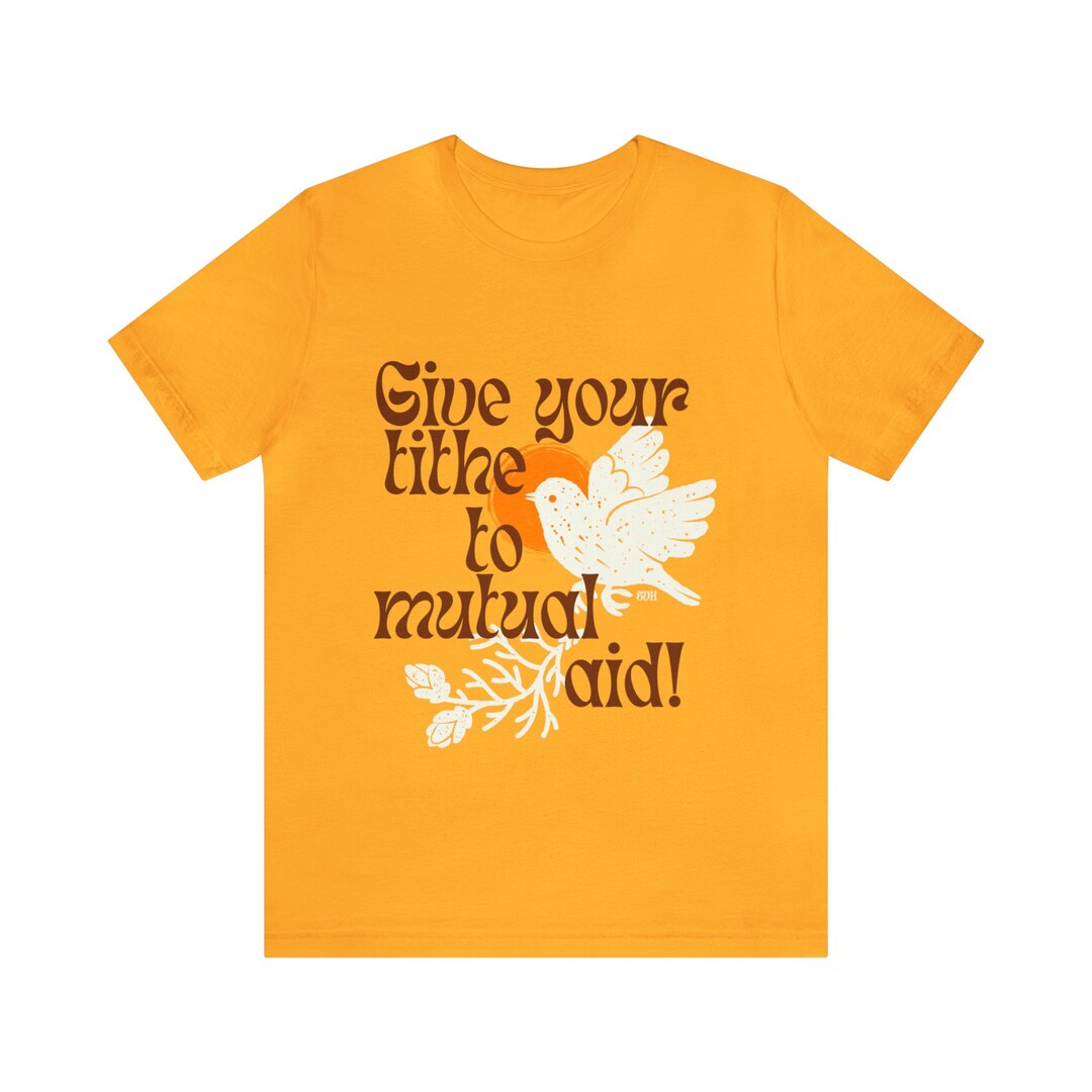 Give Your Tithe to Mutual Aid white Bird on Gold Design - Etsy
