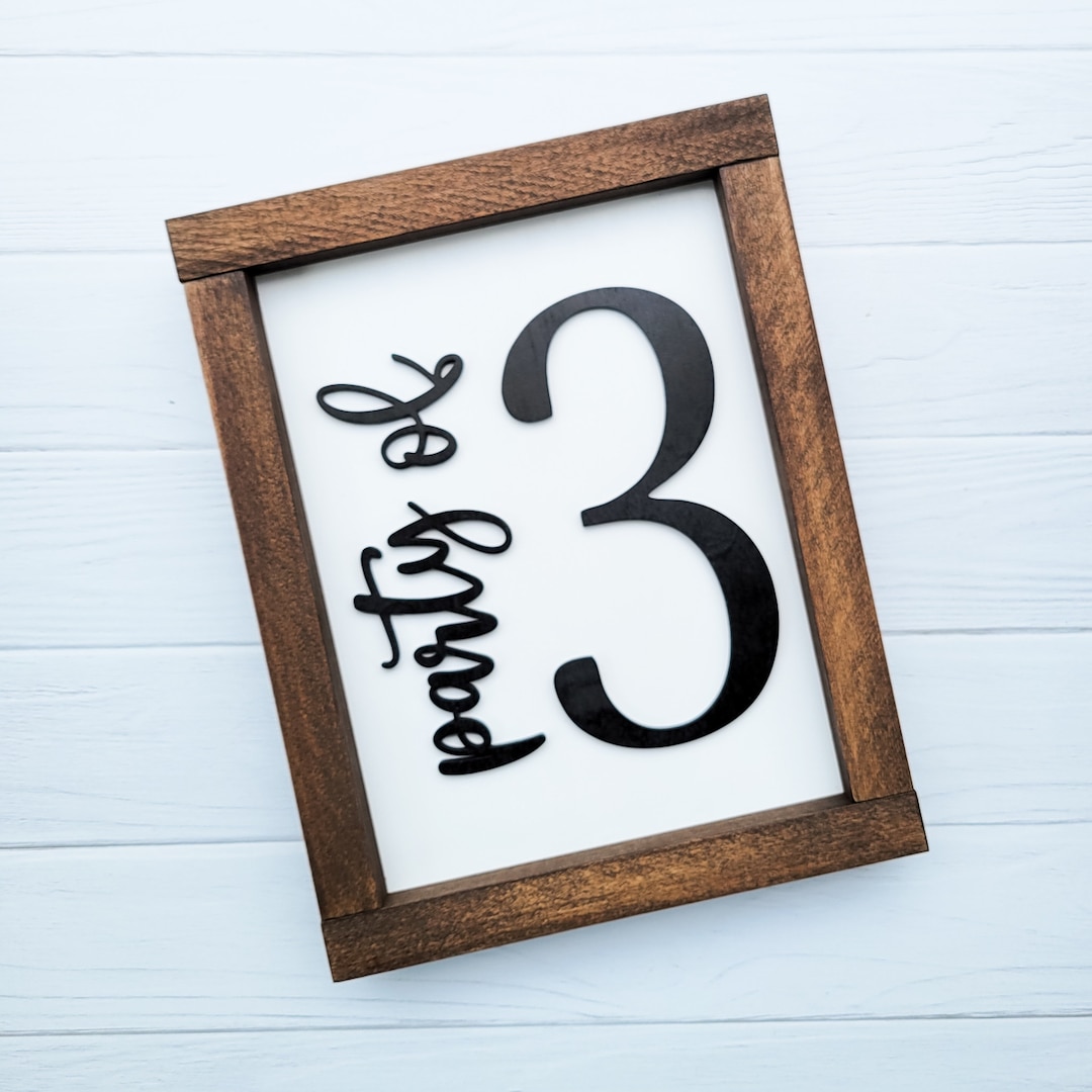 Party of 3 Framed Sign - 8x10 - Home Décor - Etsy