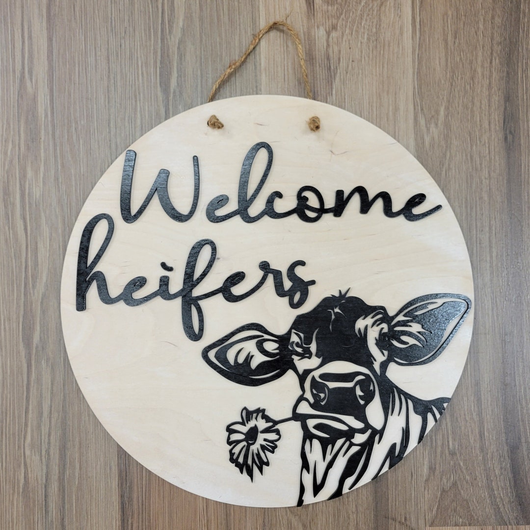 Welcome Heifers - Handmade Door Hanger Sign - Etsy