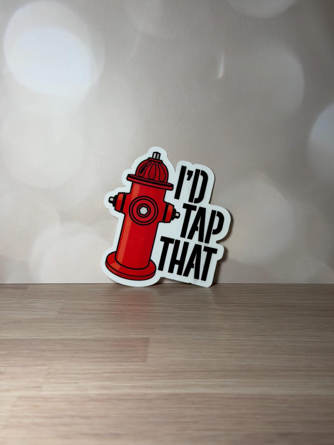 I'd Tap That Sticker - Firefighter - Funny Sticker - Fire Life ...