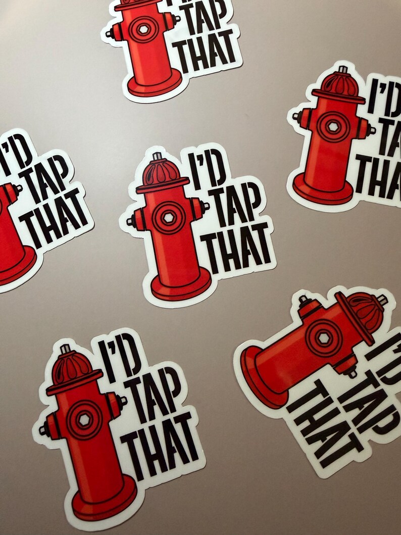 I'd Tap That Sticker - Firefighter - Funny Sticker - Fire Life ...