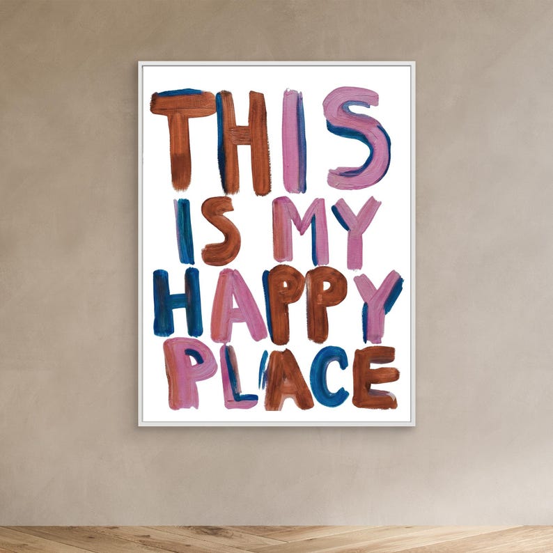 This is My Happy Place Art Print | Colorful Brushstrokes Poster - Etsy