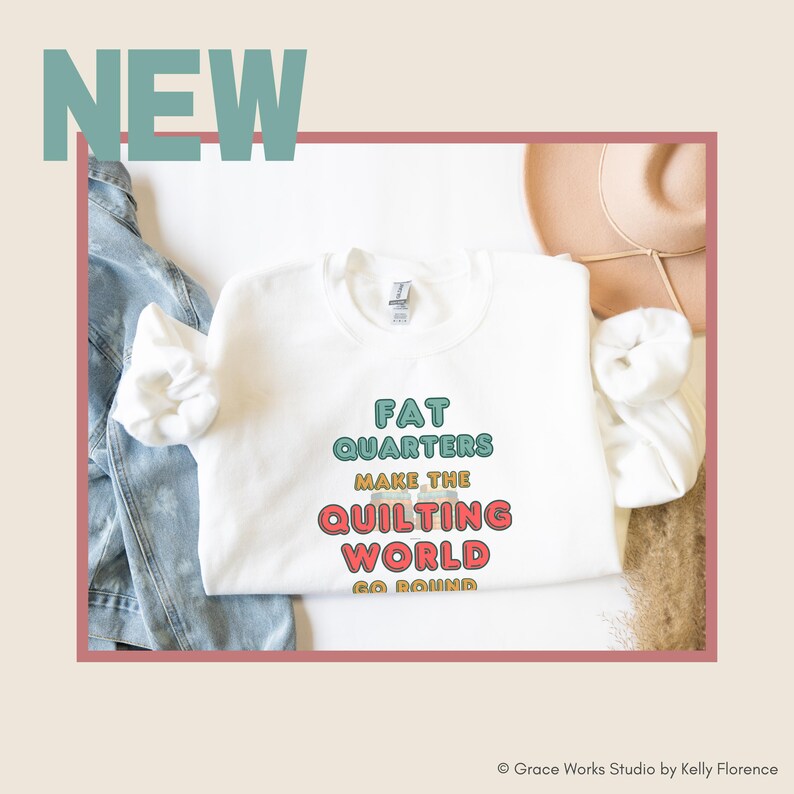 Retro Fat Quarters Quilting Sweatshirt | Quilter Typography Crewneck ...