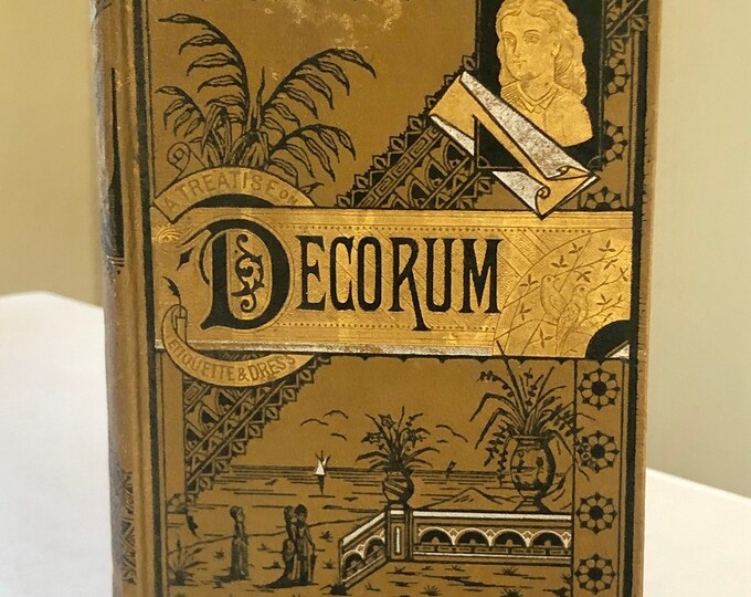 Decorum 1881 Victorian Etiquette and Dress Fashion Book SL Louis ...