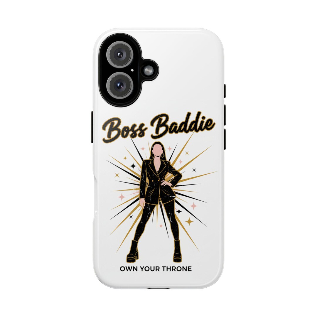 Boss Baddie Phone Case | Tough Cases, Own Your Throne Design - Etsy