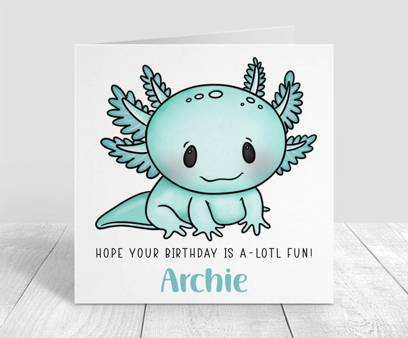Axolotl Birthday Card | Cute Axolotl Lover | Age Number Alotl A-lotl ...