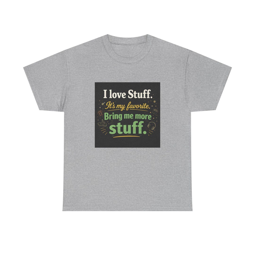 I Love Stuff Typography T-shirt | Funny Quote Tee, Retro Chalkboard ...