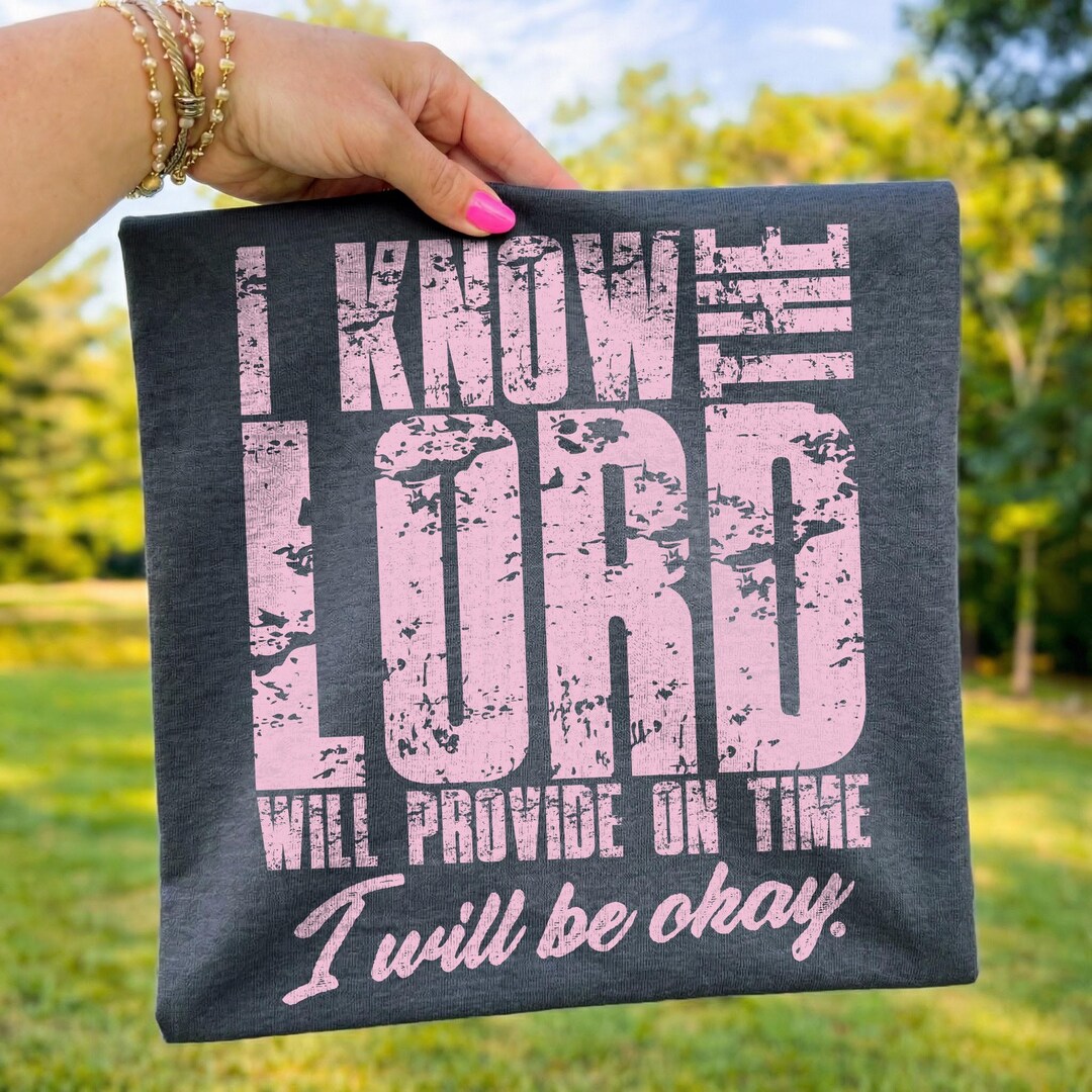 I Know the Lord Will Provide SVG: Bible Verse Shirt, Christian PNG ...