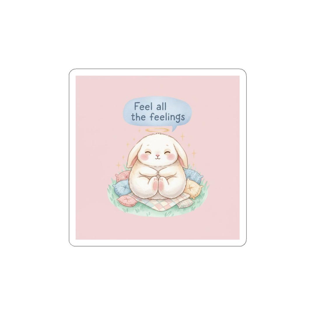 Feel All the Feelings Bunny Sticker | Kawaii Sad Animal, Tiny Creature ...