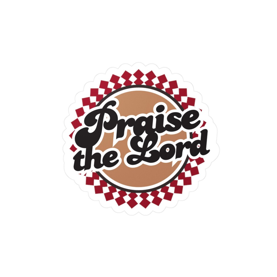 Praise the Lord Vinyl Decal | Religious Sticker - Etsy
