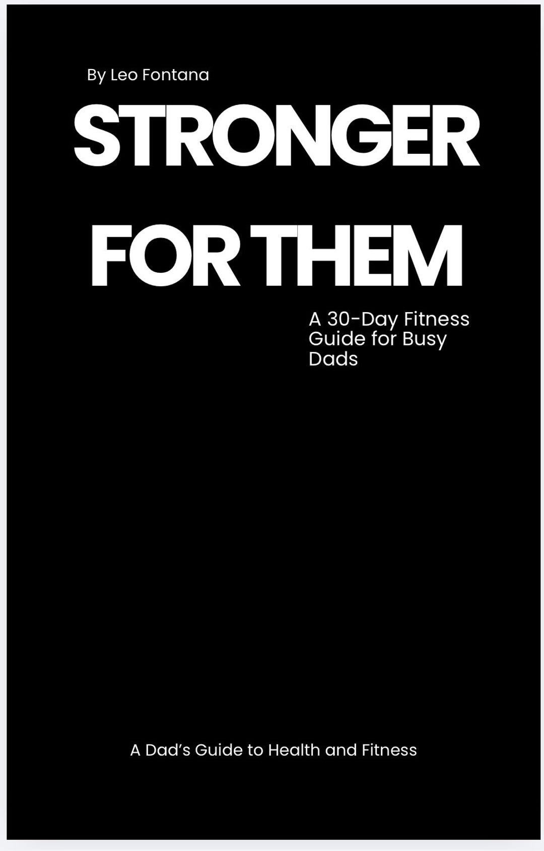 Stronger for Them – 30 Day Fitness Guide for Busy Dads | at Home & Gym ...