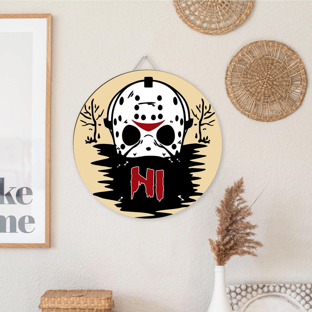 Hi Jason Voorhees Welcome Door Sign, Horror Door Sign, Horror ...