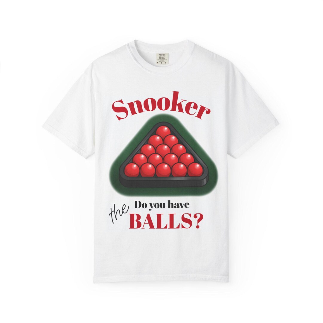 Snooker Balls Decal Humorous, Garment-dyed T-shirt - Etsy
