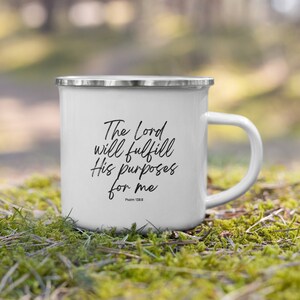 Bible Verse Mug, Christian Mug, the Lord Will Fulfill His Purposes ...