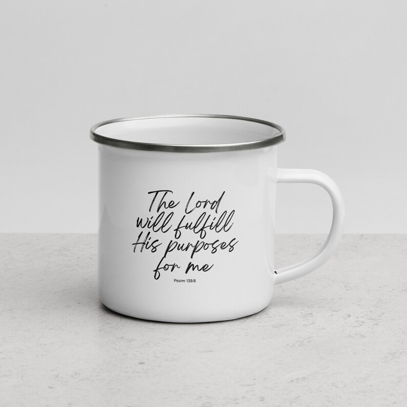 Bible Verse Mug, Christian Mug, the Lord Will Fulfill His Purposes ...