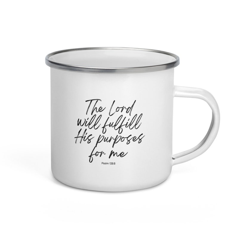 Bible Verse Mug, Christian Mug, the Lord Will Fulfill His Purposes ...