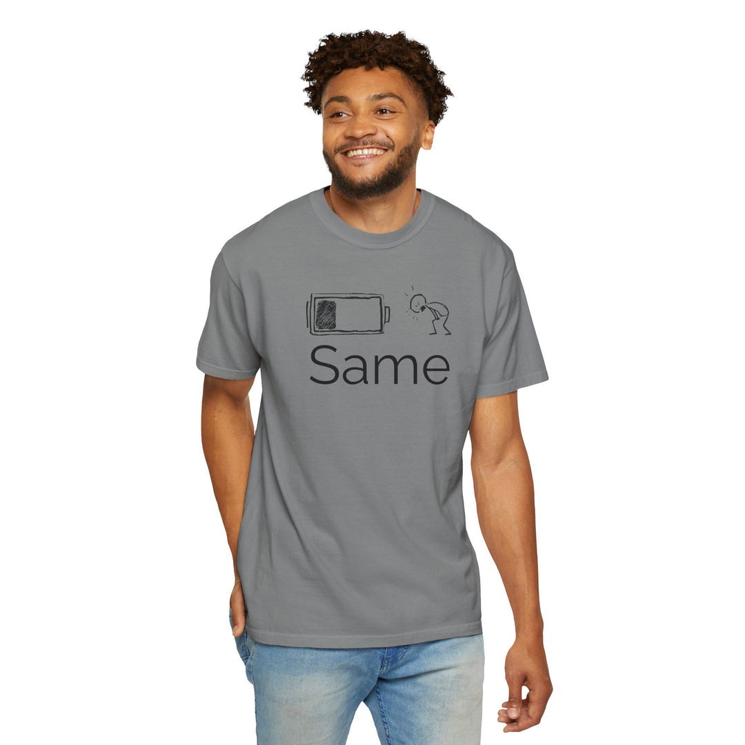 Comfort Colors® Low Battery Stick Figure Same T-shirt | Funny Relatable ...