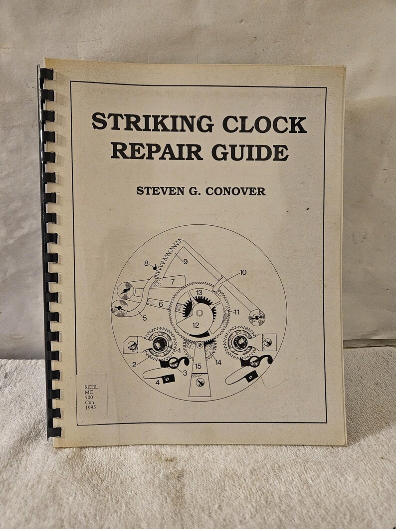 Striking Clock Repair Guide by Steven G. Conover (1995, Spiral) - Etsy
