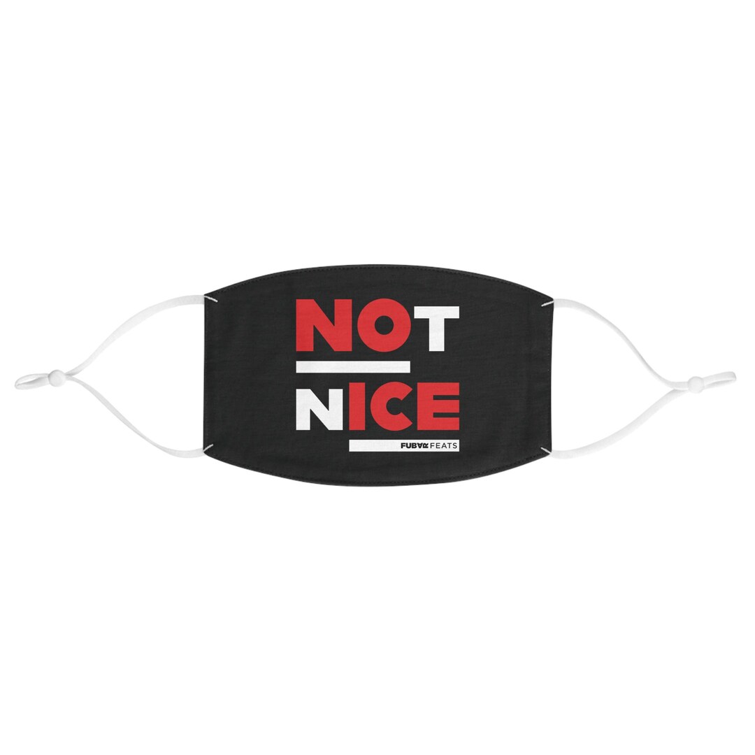 Not Nice Face Mask - Statement Apparel for Protest & Solidarity. - Etsy
