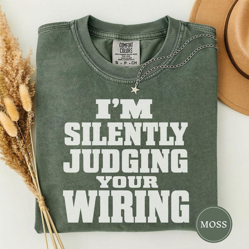 Im Silently Judging Your Wiring Tee, Funny Electrician Shirt ...
