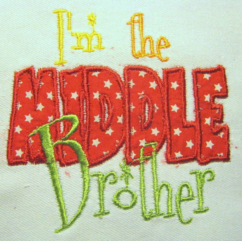 I'm the Middle Brother Machine Applique Embroidery Design - Etsy