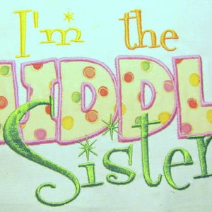 I'm the Middle Sister Machine Applique Embroidery Design - Middle ...