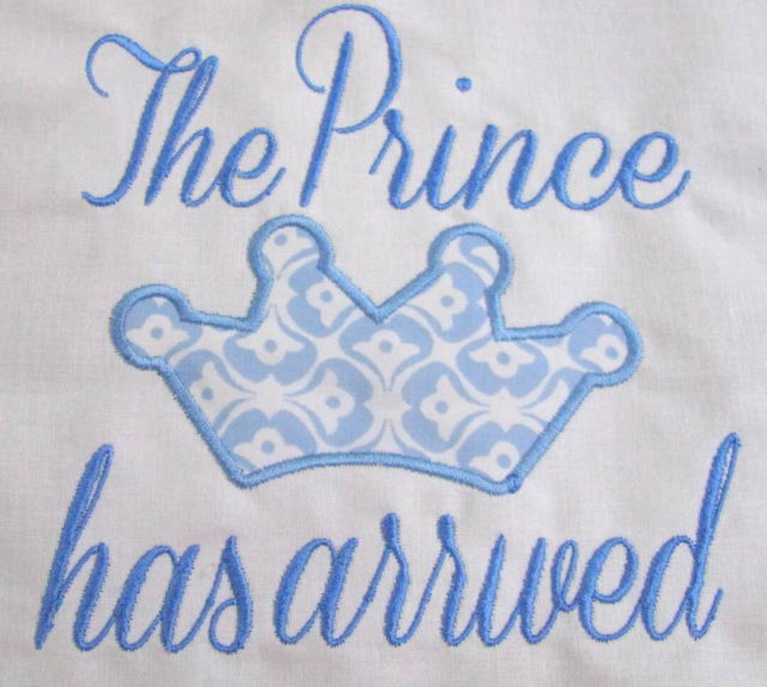 The Prince Has Arrived Machine Applique Embroidery Design - Prince Has ...