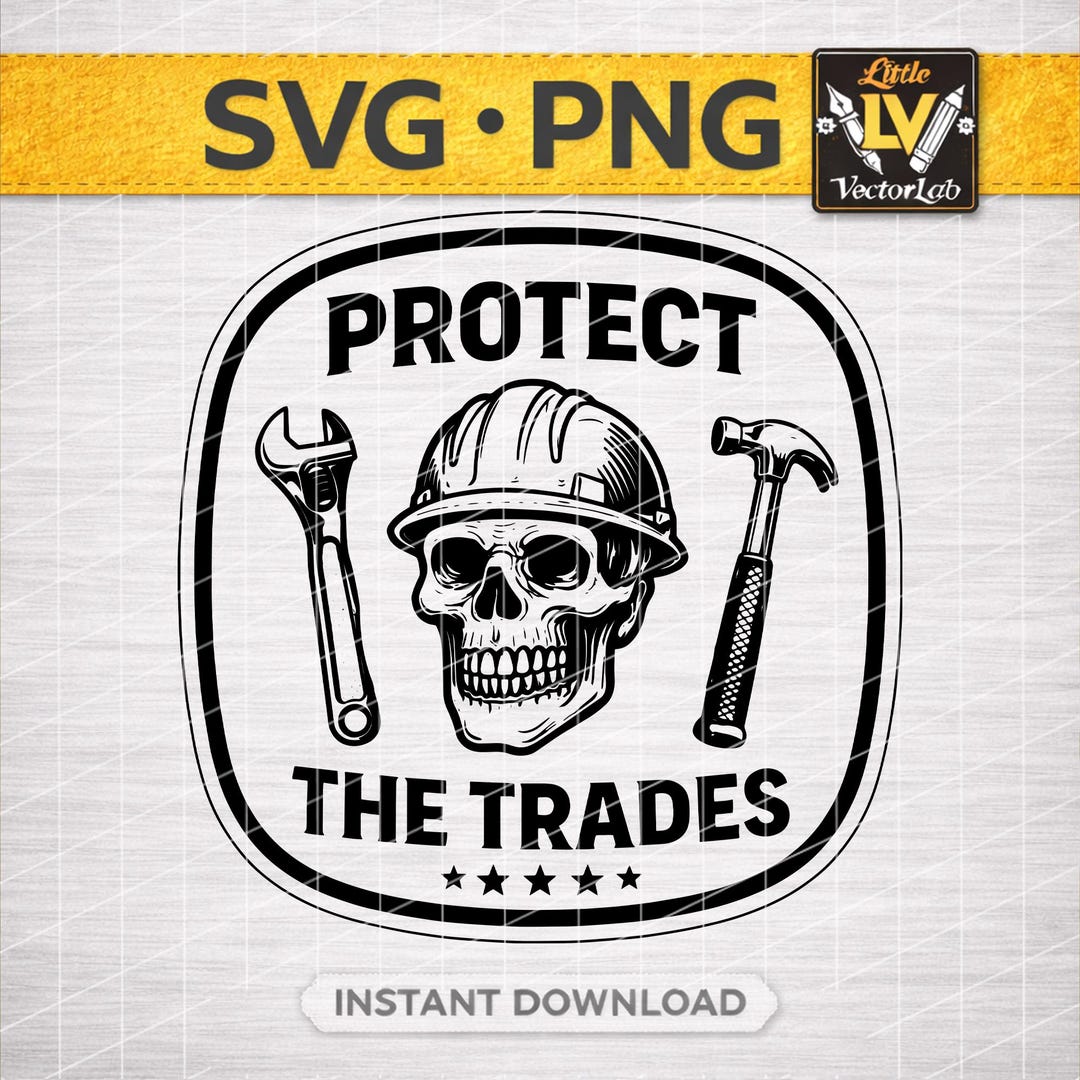 Protect the Trades SVG Hard Hat Skull Blue Collar Mechanic Plumber ...