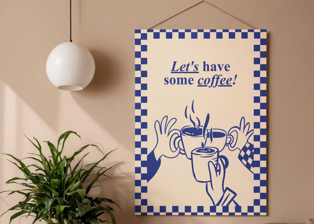 Let's Have Some Coffee Poster | Matte Vertical Coffee Art Print - Etsy