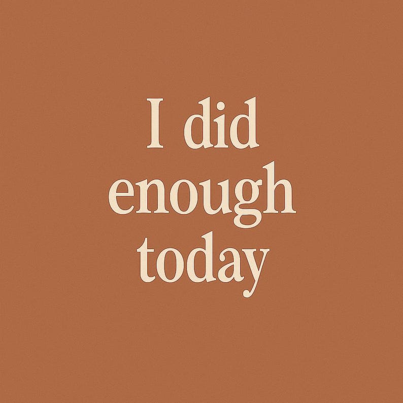I Did Enough Today Printable | Gentle Affirmation for Mothers | Calm ...