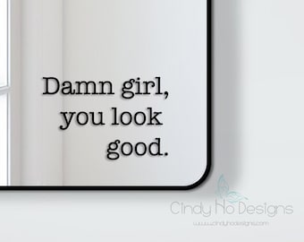 Damn You Look Good Decal | Etsy