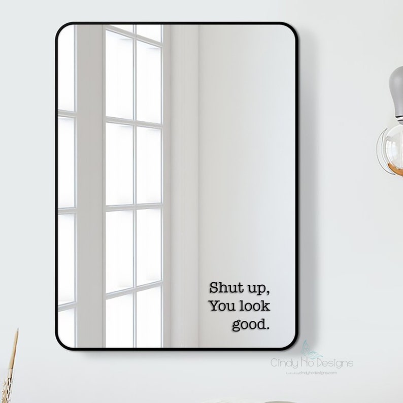Shut Up, You Look Good Typography Decal - Etsy