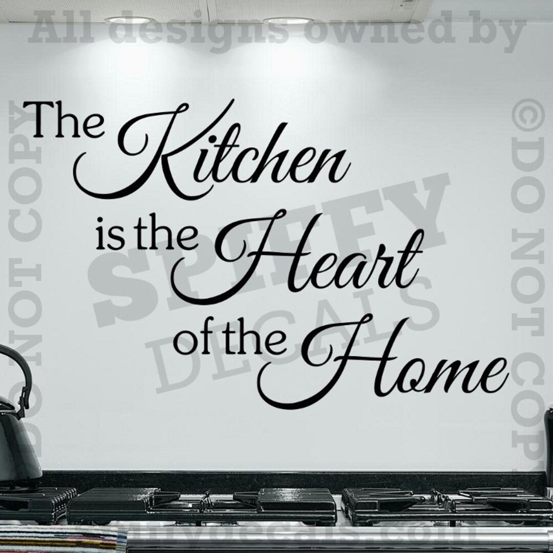 The Kitchen is the Heart of the Home Vinyl Wall Decal Sticker Decor ...