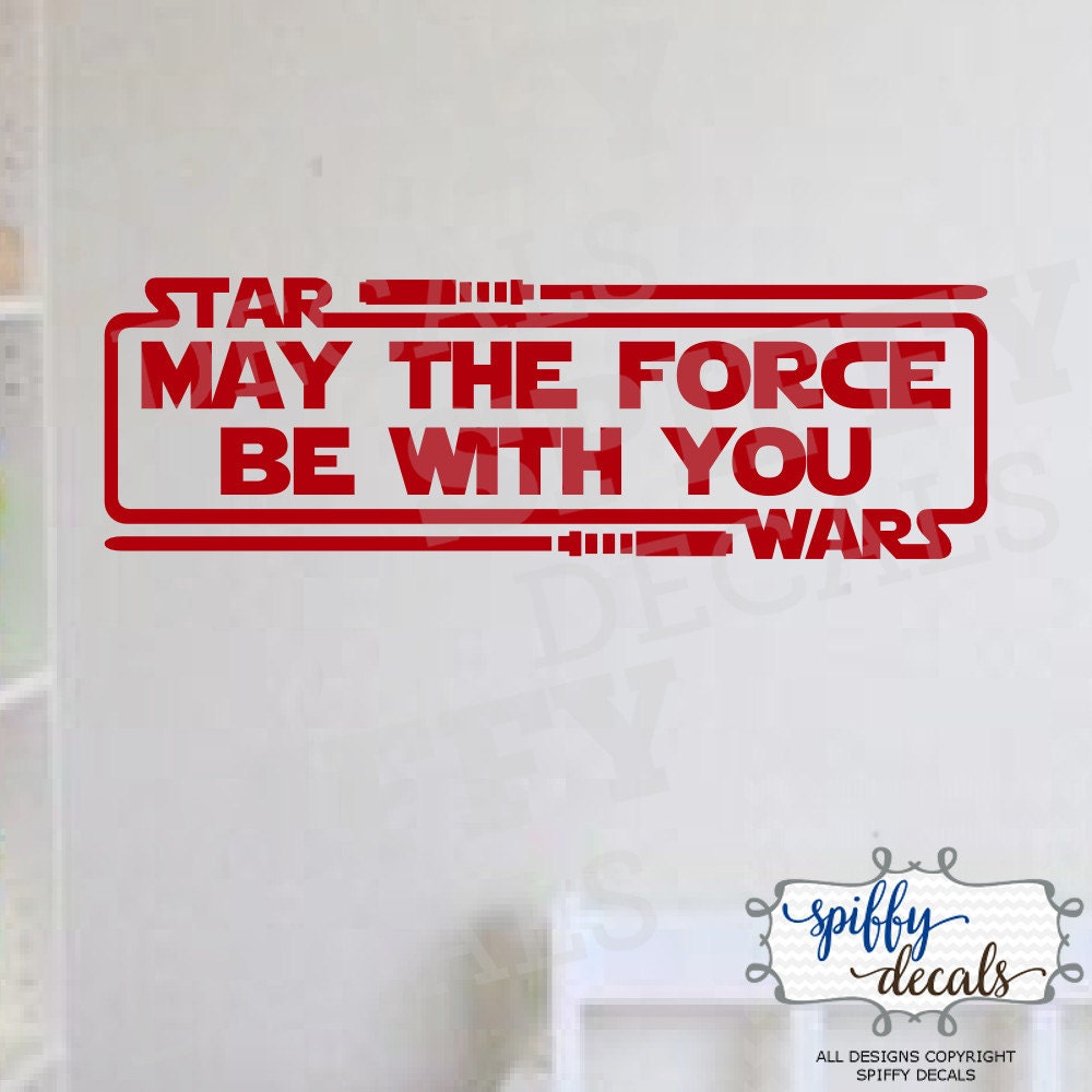 Star Wars May the Force Be With You Lightsabers Vinyl Wall | Etsy