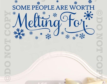 Some People Are Worth Melting for Olaf Quote Vinyl Wall Decal | Etsy