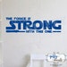 Star Wars the Force is Strong With This One Vinyl Wall Decal Sticker ...