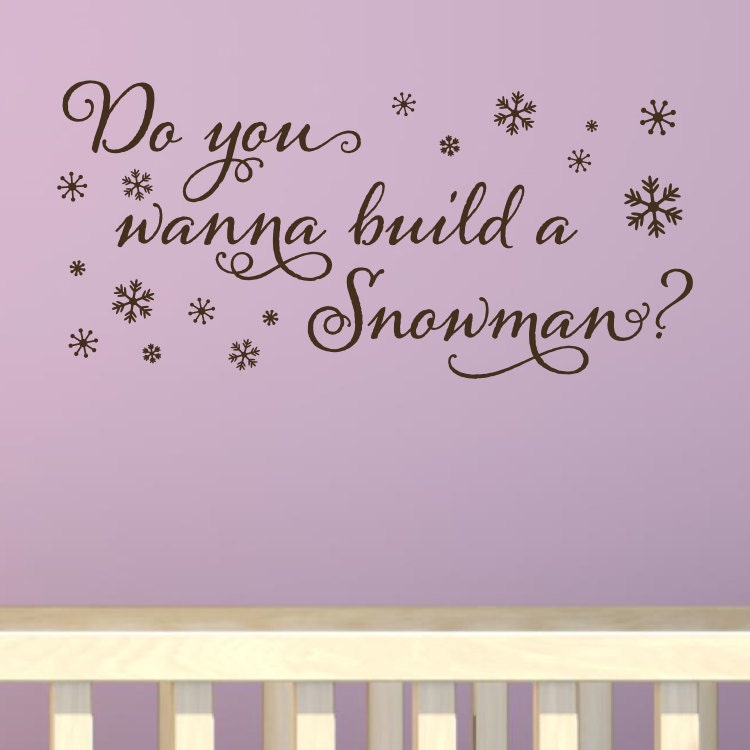 Do You Wanna Build A Snowman Vinyl Wall Decal Sticker Decor - Etsy