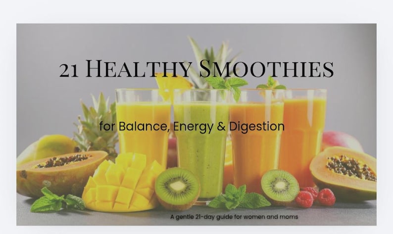 21 Healthy Smoothies for Balance, Energy Digestion | 21-day Smoothie ...