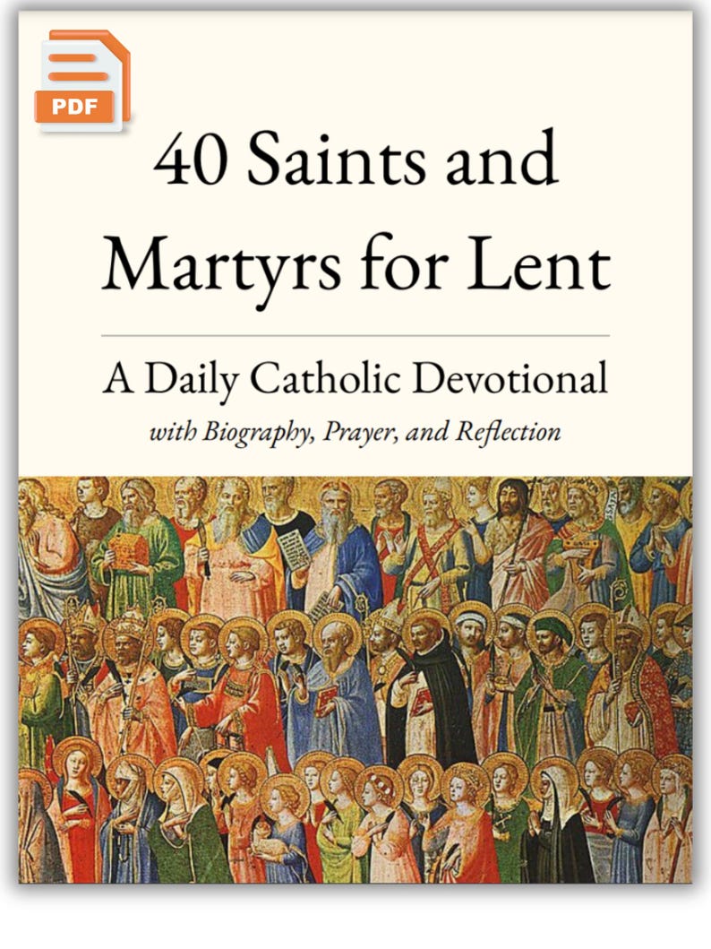 40 Saints and Martyrs for Lent - Catholic Daily Devotional PDF With ...
